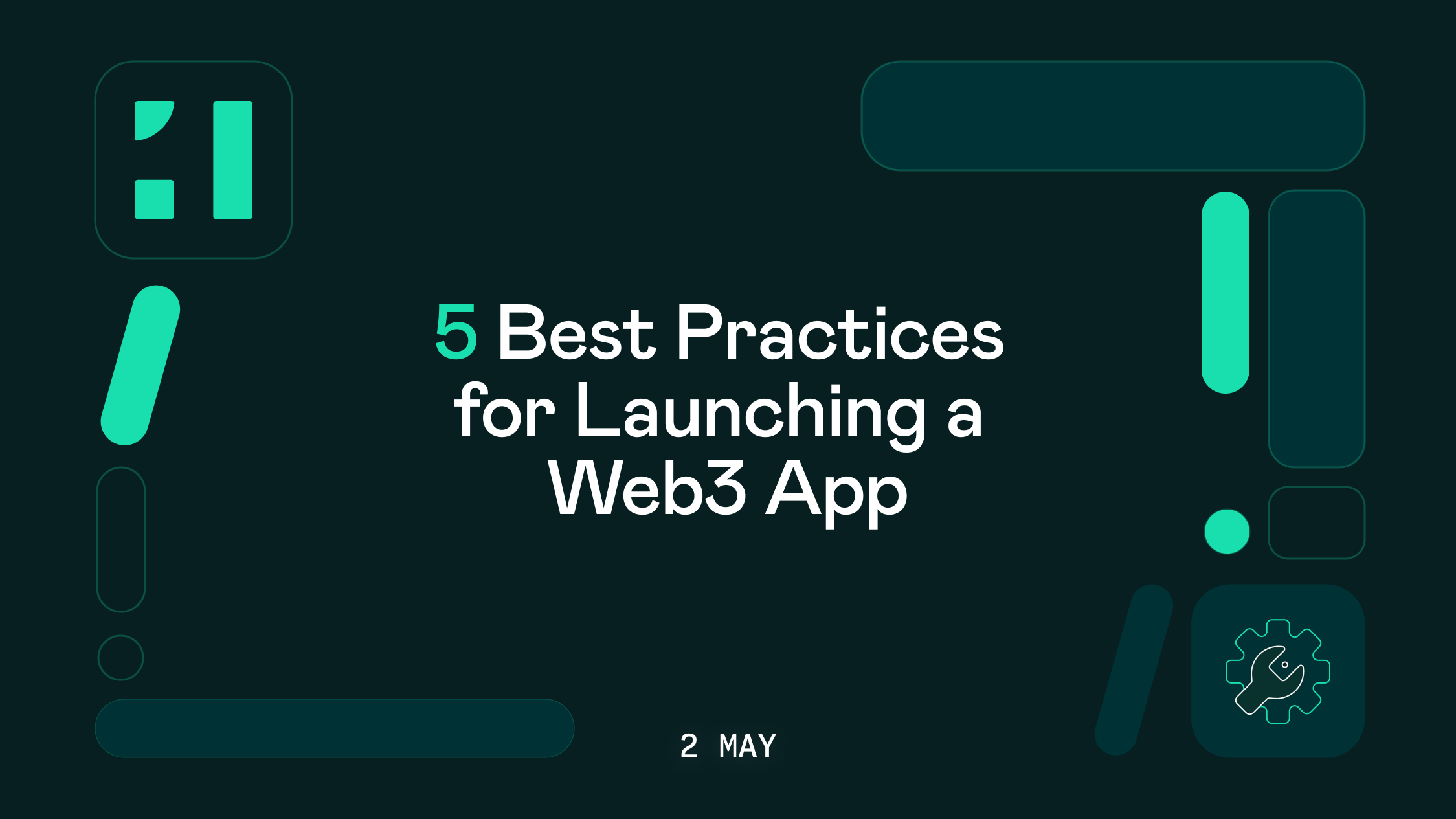 Best Practices for Launching a Web3 App: Launch with Confidence